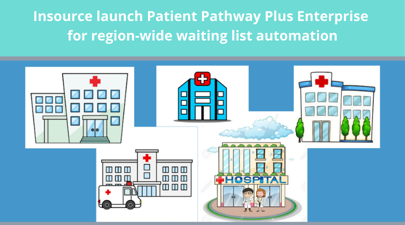 INSOURCE LAUNCH PP+ ENTERPRISE - A REGION-WIDE WAITING LIST SOLUTION ...